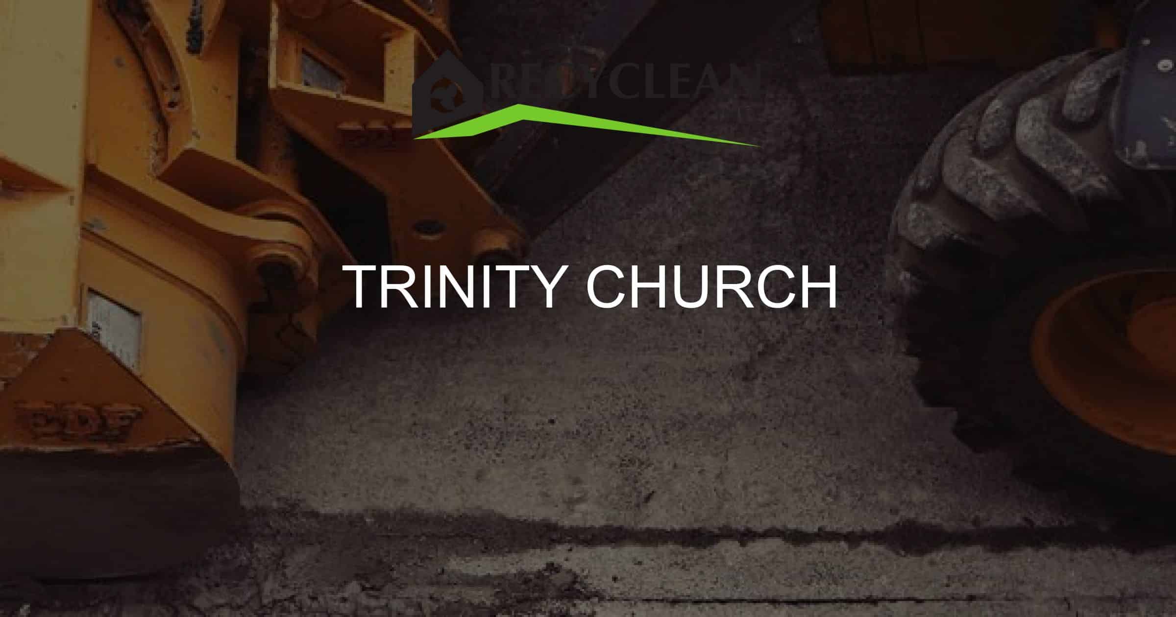 Trinity Church - Recyclean, Inc.